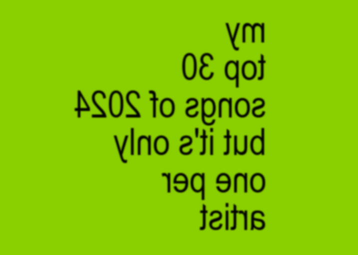 My Top 30 Songs of 2024 - Adam Fairlie